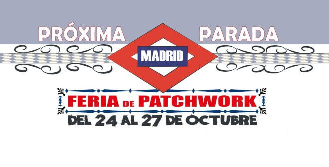 Feria de Patchwork 2024 | Madrid | Guía del ocio