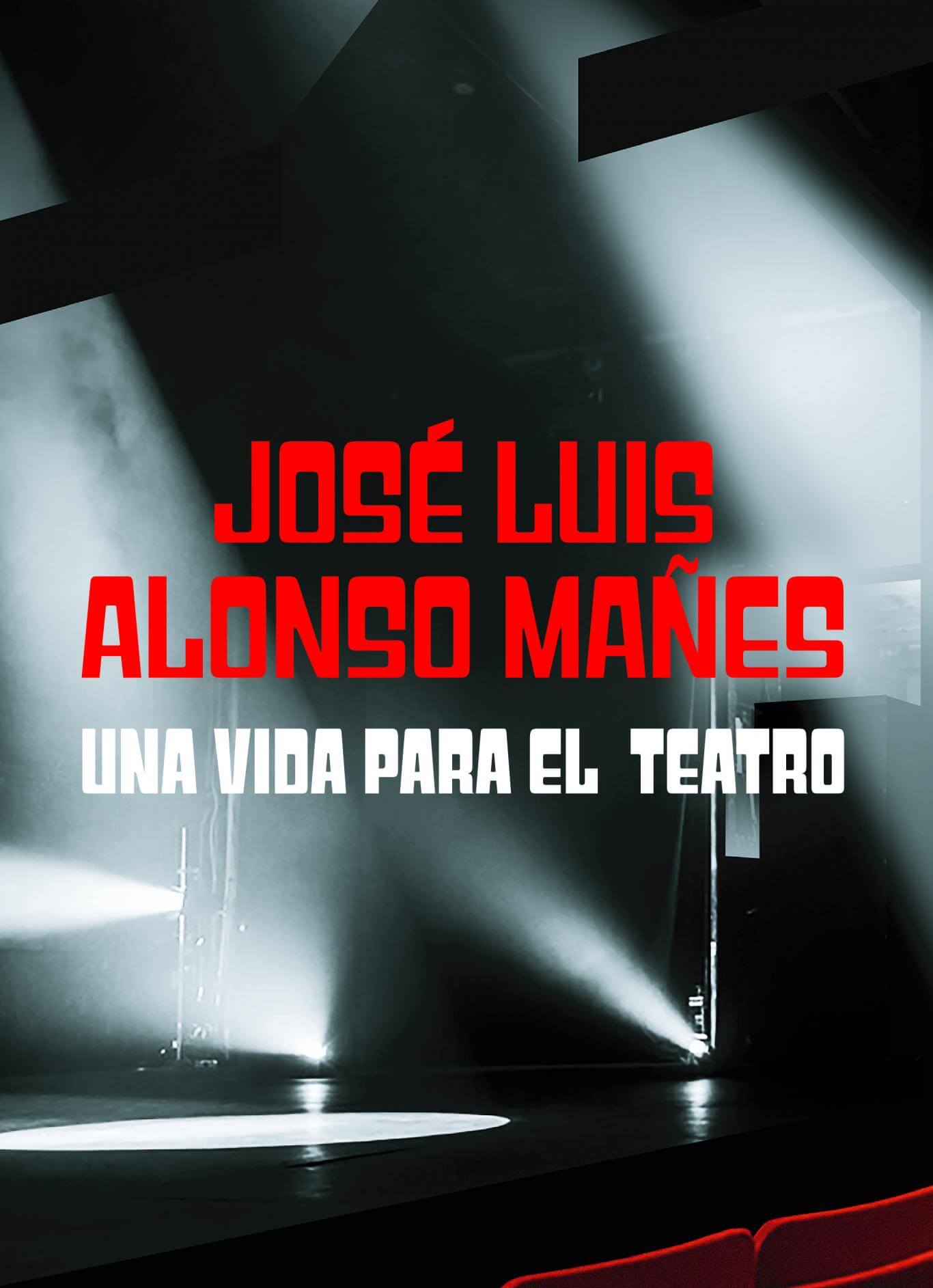 José Luis Alonso Mañes: Una vida para el teatro | Madrid | Guía del ocio