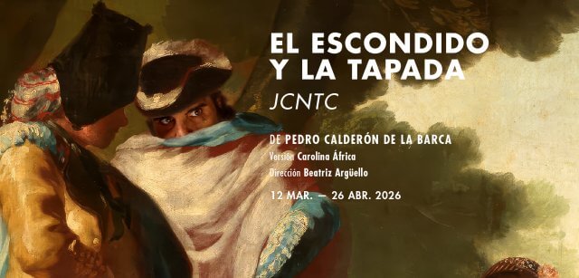 "El escondido y la tapada", comedia de capa y espada de Calderón de la ...